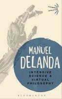 Intensive Science and Virtual Philosophy - Delanda Manuel | Książka w Empik