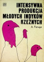 Intensywna produkcja młodych indyków rzeźnych - Opracowanie zbiorowe ...