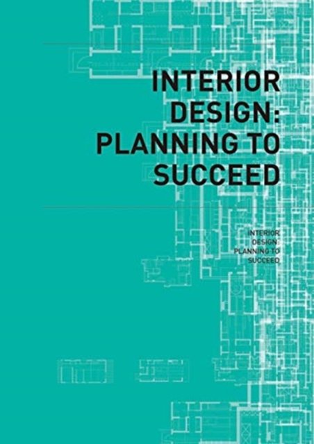 Interior Design: Planning to Succeed - Opracowanie zbiorowe | Książka w Empik