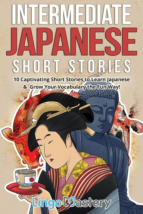 Intermediate Japanese Short Stories - Mastery Lingo | Książka w Empik