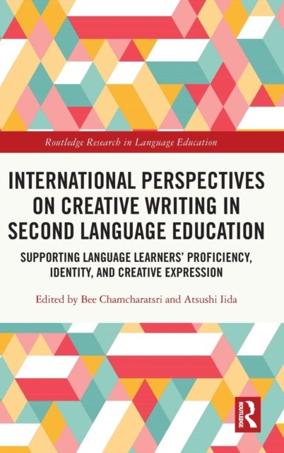 International Perspectives on Creative Writing in Second Language ...