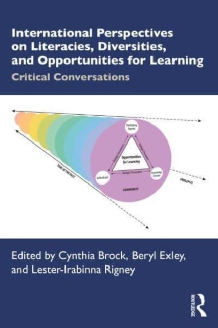 International Perspectives on Literacies, Diversities, and Opportunities for Learning: Critical ...