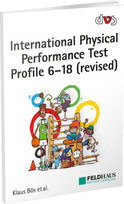 International Physical Performance Test Profile 6-18 (revised ...