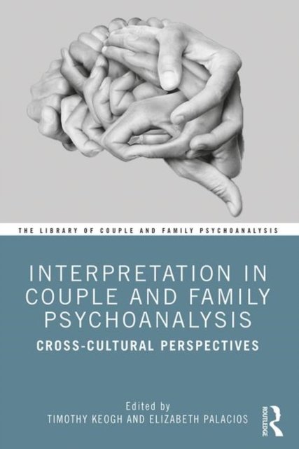 Interpretation in Couple and Family Psychoanalysis: Cross-Cultural ...