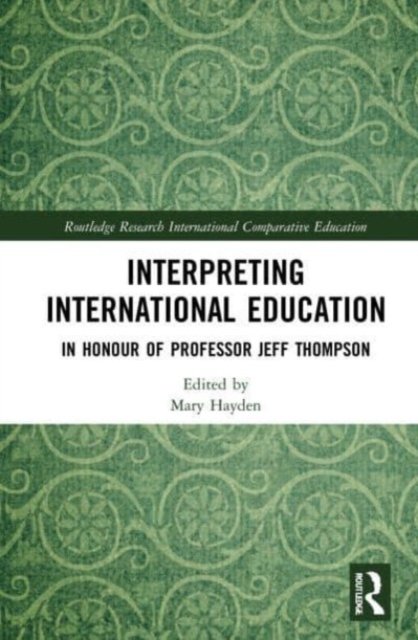 Interpreting International Education: In Honour of Professor Jeff Thompson - Opracowanie ...