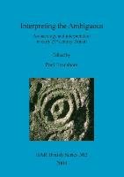 Interpreting the Ambiguous - British Archaeological Reports | Książka w ...