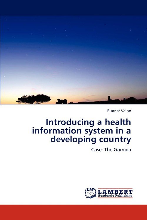 Introducing a Health Information System in a Developing Country - Valb ...