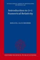 Introduction to 3+1 Numerical Relativity - Alcubierre Miguel | Książka ...