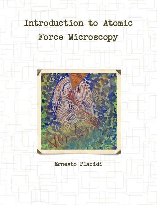 Introduction to Atomic Force Microscopy - Placidi Ernesto | Książka w Empik