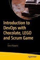 Introduction to DevOps with Chocolate, LEGO and Scrum Game - Pylayeva Dana | Książka w Empik