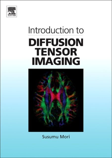 Introduction to Diffusion Tensor Imaging [DRM] - ebook EPUB - Susumu ...