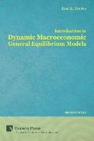Introduction to Dynamic Macroeconomic General Equilibrium Models - Torres Chacon Jose Luis ...