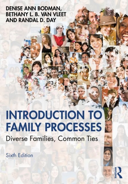 Introduction to Family Processes: Diverse Families, Common Ties ...