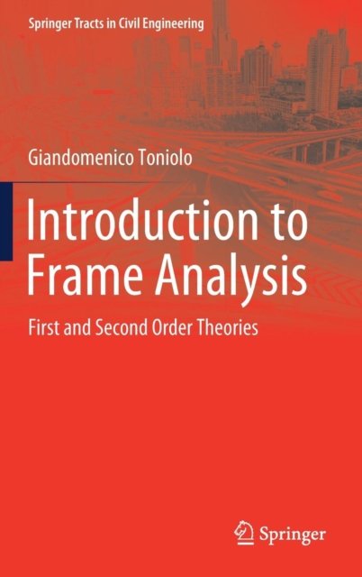 Introduction to Frame Analysis: First and Second Order Theories ...