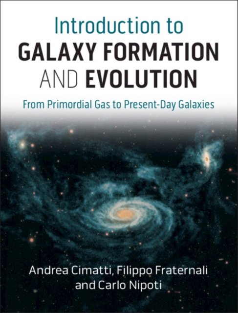 Introduction to Galaxy Formation and Evolution From Primordial Gas to ...