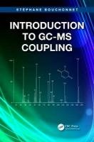 Introduction to Gc-MS Coupling - Bouchonnet Stephane | Książka w Empik