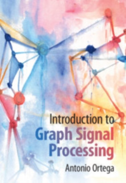 Introduction to Graph Signal Processing - Opracowanie zbiorowe ...