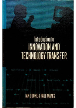 Introduction to Innovation and Technology Transfer - Artech House ...