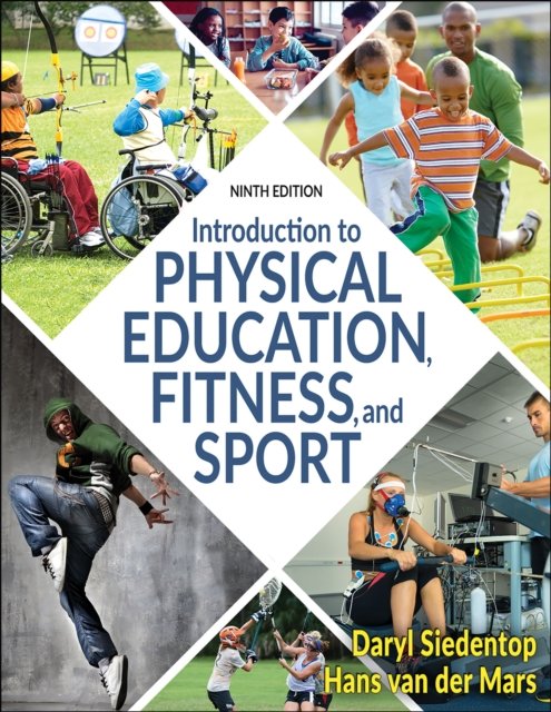 Introduction to Physical Education, Fitness, and Sport - Human Kinetics ...