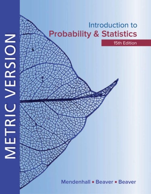 Introduction to Probability and Statistics Metric Edition - Robert ...