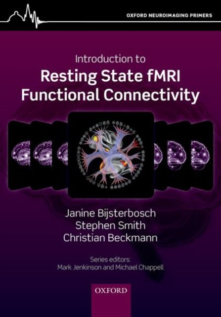 Introduction to Resting State fMRI Functional Connectivity ... Introduction to Resting State fMRI Functional Connectivity ...