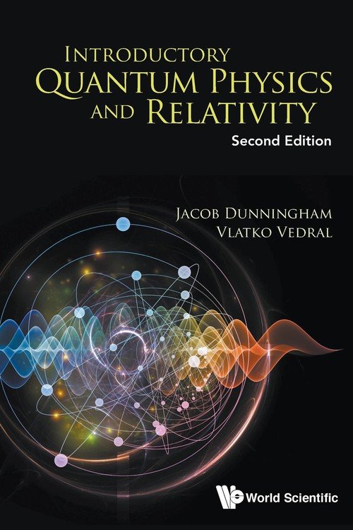 Introductory Quantum Physics and Relativity - Dunningham Jacob ...