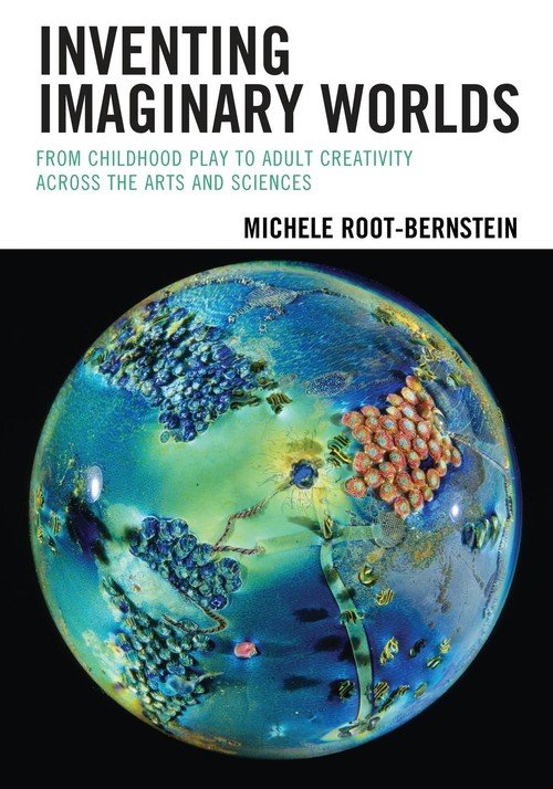 Inventing Imaginary Worlds Pb - Root-Bernstein Michele | Książka w Empik
