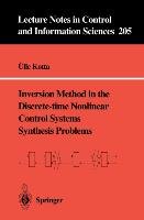 Inversion Method in the Discrete-time Nonlinear Control Systems Synthesis Problems - Kotta Ulle ...