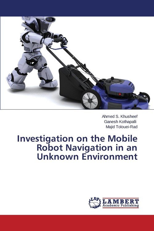 Investigation On The Mobile Robot Navigation In An Unknown Environment