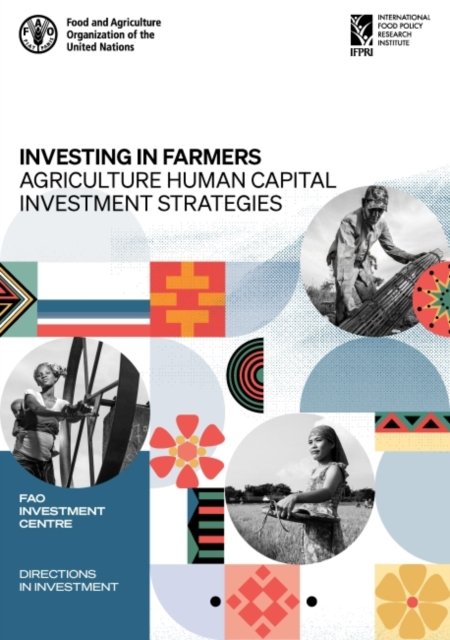 Investing In Farmers: Agriculture Human Capital Investment Strategies ...