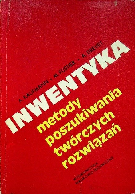 Inwentyka Metody poszukiwania twórczych rozwiązań - W opisie | Książka w Empik