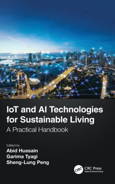 IoT and AI Technologies for Sustainable Living: A Practical Handbook ... IoT and AI Technologies for Sustainable Living: A Practical Handbook ...