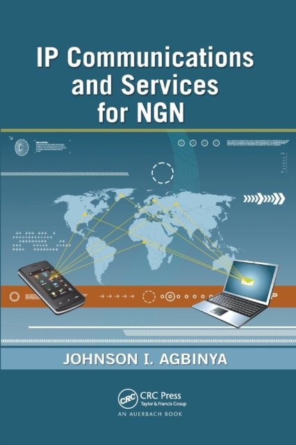 IP Communications and Services for NGN - Johnson I. Agbinya | Książka w Empik