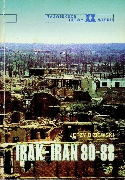Irak Iran 80 - 88 - Opracowanie zbiorowe | Książka w Empik