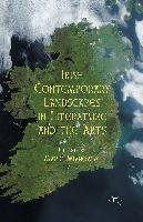 Irish Contemporary Landscapes in Literature and the Arts - Palgrave ...