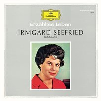 Irmgard Seefried - Ein Selbstporträt (Irmgard Seefried in Person ...