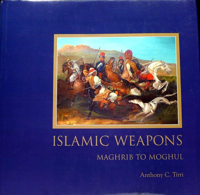 Islamic Weapons: Maghrib To Moghul - Opracowanie zbiorowe | Książka w Empik