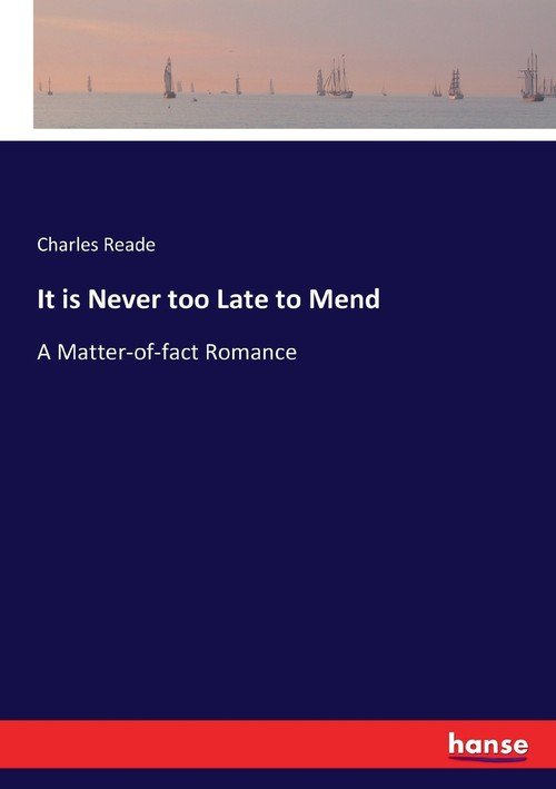 It is Never too Late to Mend - Reade Charles | Książka w Empik