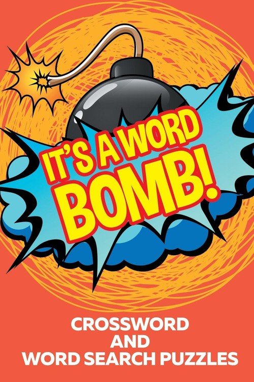 It's A Word Bomb! - Speedy Publishing | Książka w Empik