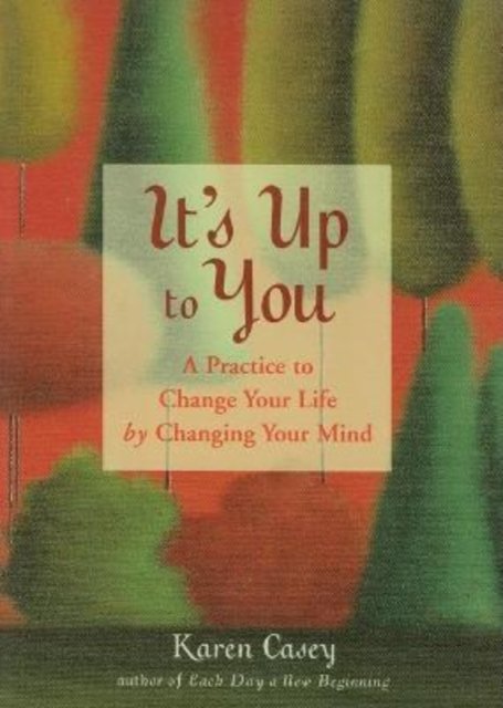 It's Up to You - Karen Casey | Książka w Empik