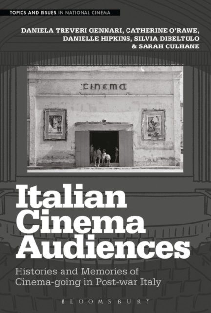 Italian Cinema Audiences: Histories and Memories of Cinema-going in ...