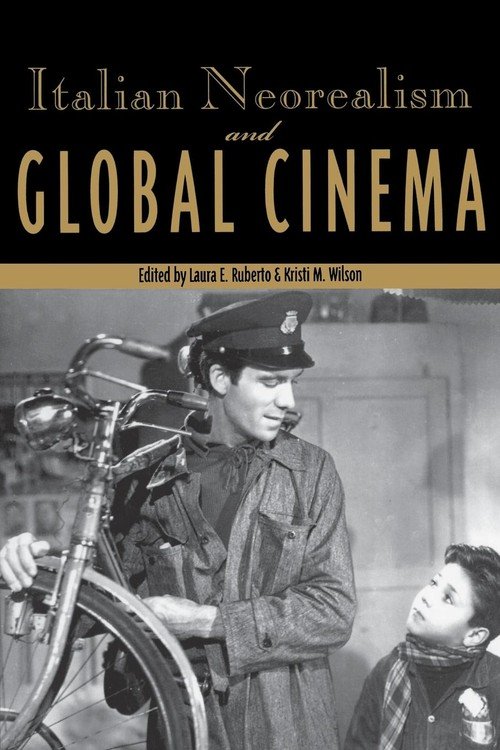 Italian Neorealism and Global Cinema - Wayne State University Press ...