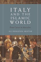 Italy and the Islamic World - Ali Humayun Akhtar | Książka w Empik