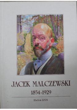 Jacek Malczewski jego związki z Radomiem i ziemią radomską ...