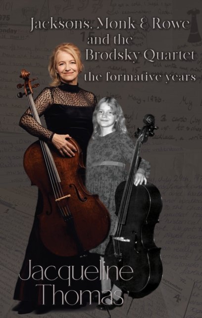 Jacksons, Monk & Rowe and the Brodsky Quartet - the formative years ...