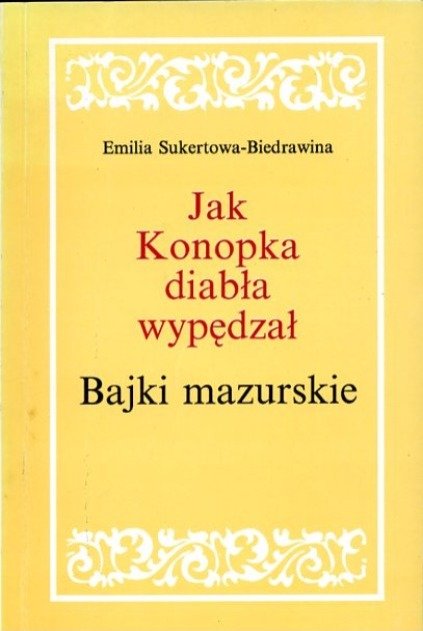 Jak Konopka diabła wypędzał - W opisie | Książka w Empik