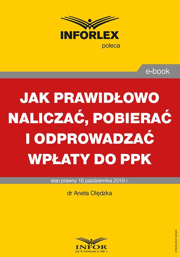 Jak prawidłowo naliczać, pobierać i odprowadzać wpłaty do PPK - ebook PDF - Olędzka Aneta ...