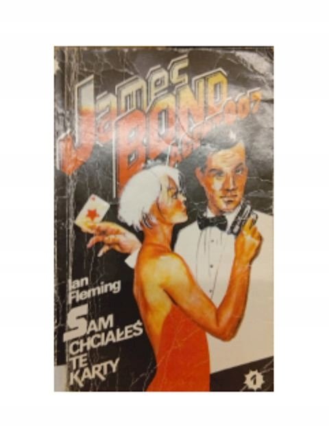 James Bond Agent 007 Sam chciałeś te karty 1 - Fleming Caroline ...
