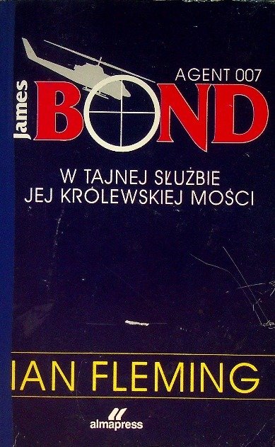 James Bond agent 007 W tajnej służbie jej królewskiej mości - Fleming ...