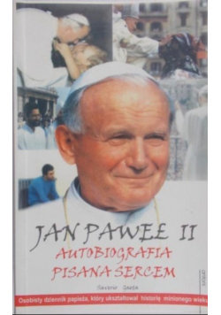 Jan Paweł II autobiografia pisana sercem - Opracowanie zbiorowe | Książka w Empik